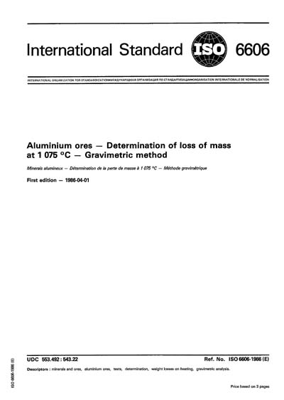 ISO 6606:1986 - Aluminium ores -- Determination of loss of mass at 1 ...