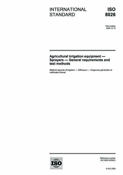 ISO 8026:2009 - Agricultural irrigation equipment - Sprayers - General ...