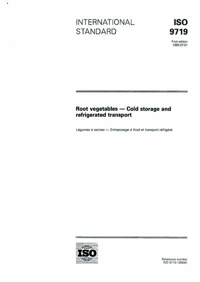 ISO 9719:1995 - Root vegetables -- Cold storage and refrigerated transport