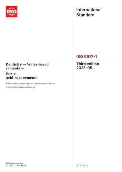 ISO 9917-1:2025 - Dentistry - Water-based cements - Part 1: Acid-base ...
