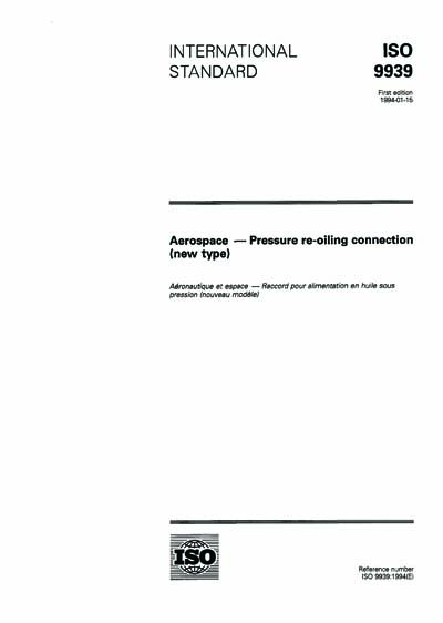 ISO 9939:1994 - Aerospace - Pressure re-oiling connection (new type)
