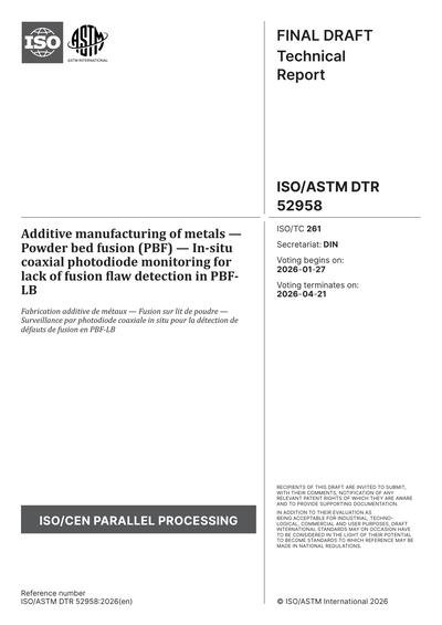 ISO/ASTM FDIS DTR 52958:2026 - Additive manufacturing of metals ...