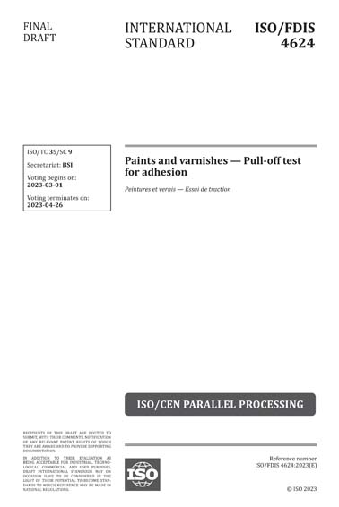 ISO/FDIS 4624:2023 - Paints and varnishes - Pull-off test for adhesion