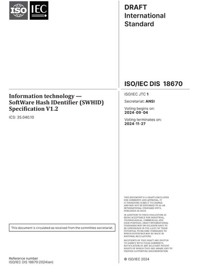 ISO/IEC DIS 18670:2024 - Information technology - SoftWare Hash ...