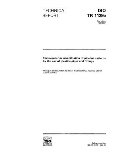 ISO/TR 11295:1992 - Techniques for rehabilitation of pipeline systems ...