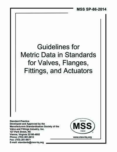 MSS SP-86-2014 - Guidelines for Metric Data in Standards for Valves ...