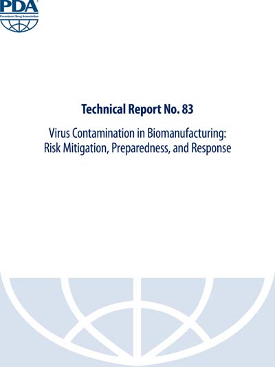 PDA TR 83-2019 - Virus Contamination in Biomanufacturing: Risk ...