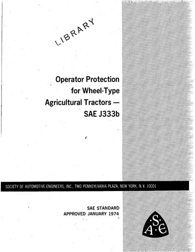 SAE J 333B-1974 - OPERATOR PROTECTION FOR WHEEL-TYPE AGRICULTURAL TRACTORS