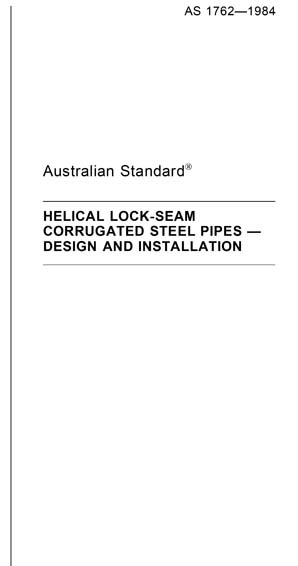AS 1762-1984 - Helical lock-seam corrugated steel pipes - Design and ...