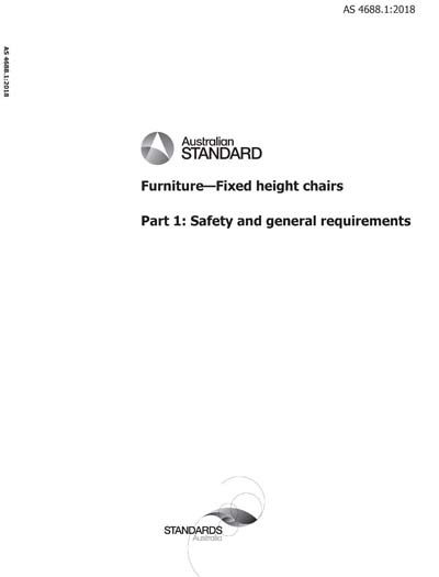 AS 4688.1:2018 - Furniture - Fixed height chairs - Safety and general ...
