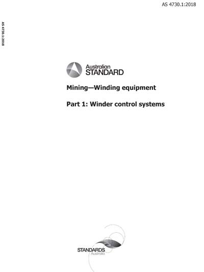 AS 4730.1:2018 - Mining - Winding equipment - Winder control systems ...
