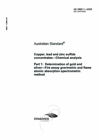 AS 4868.1-2008 - Copper, lead and zinc sulfide concentrates - Chemical ...