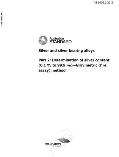 AS 5006.2:2019 - Silver and silver bearing alloys - Determination of ...