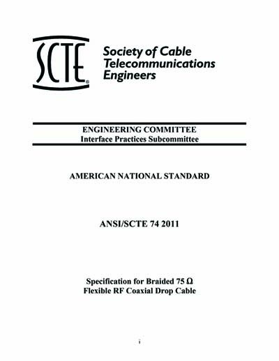 ANSI/SCTE 74 2011 - Specification for Braided 75 Ohm Flexible RF ...