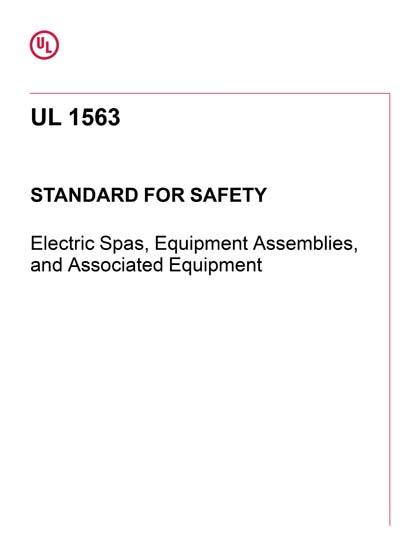 UL 1563 Ed. 7-2025 - Electric Spas, Equipment Assemblies, and ...