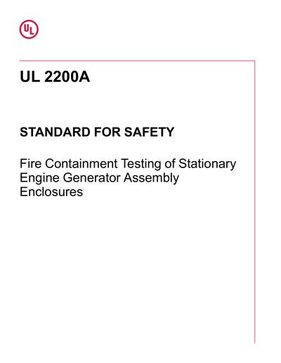 UL 2200A Ed. 1-2025 - Fire Containment Testing of Stationary Engine ...